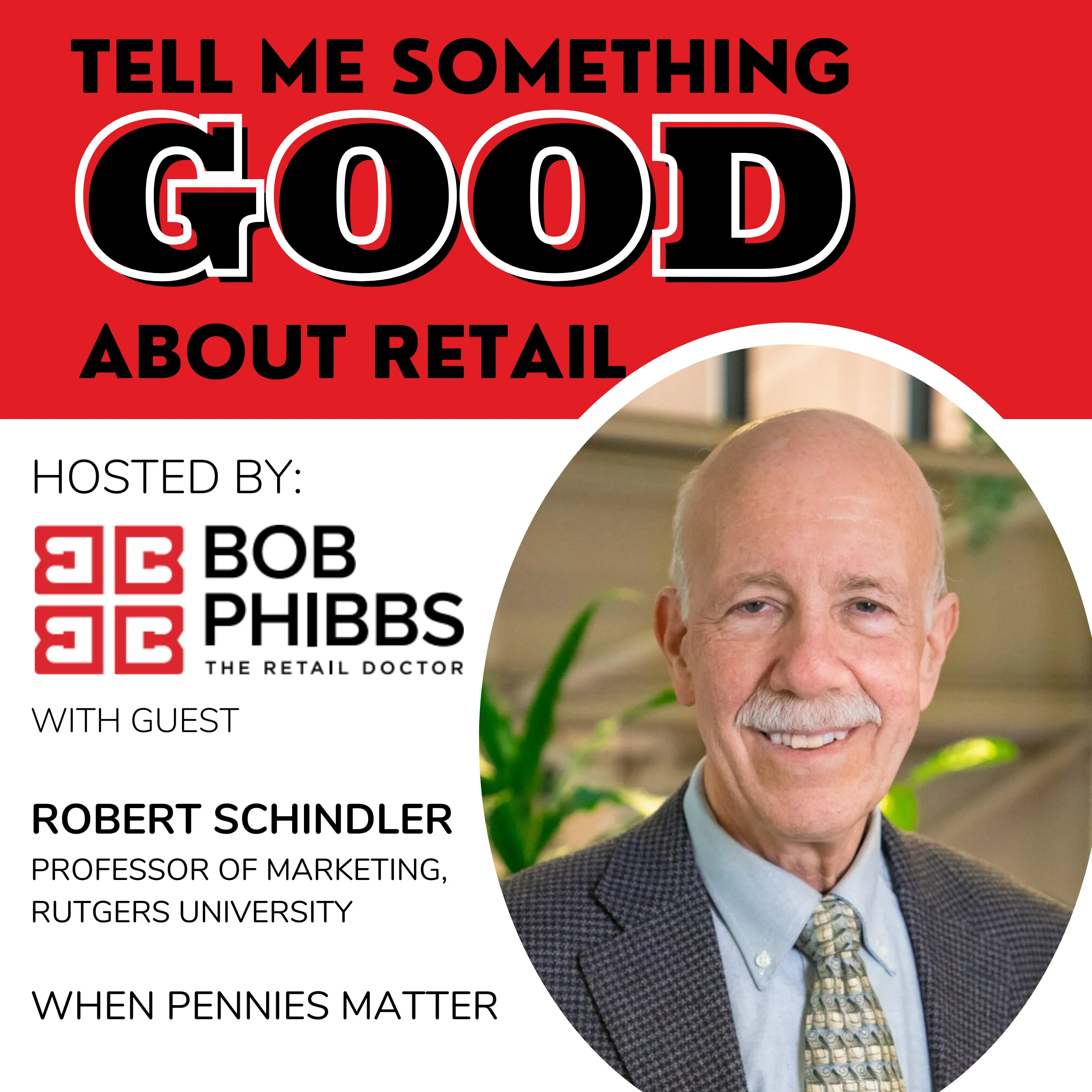 Retail Podcast 905: Robert Schindler When Pennies Matter